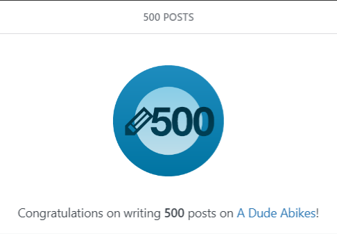 My 500th Blog Post: Thank You, Dear Readers! | A Dude Abikes